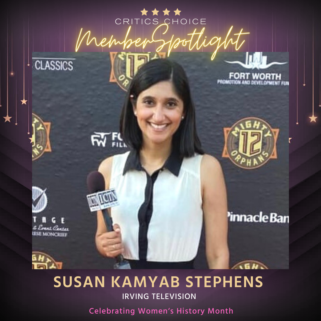 Susan Kamyab Stephens – Critics Choice Association