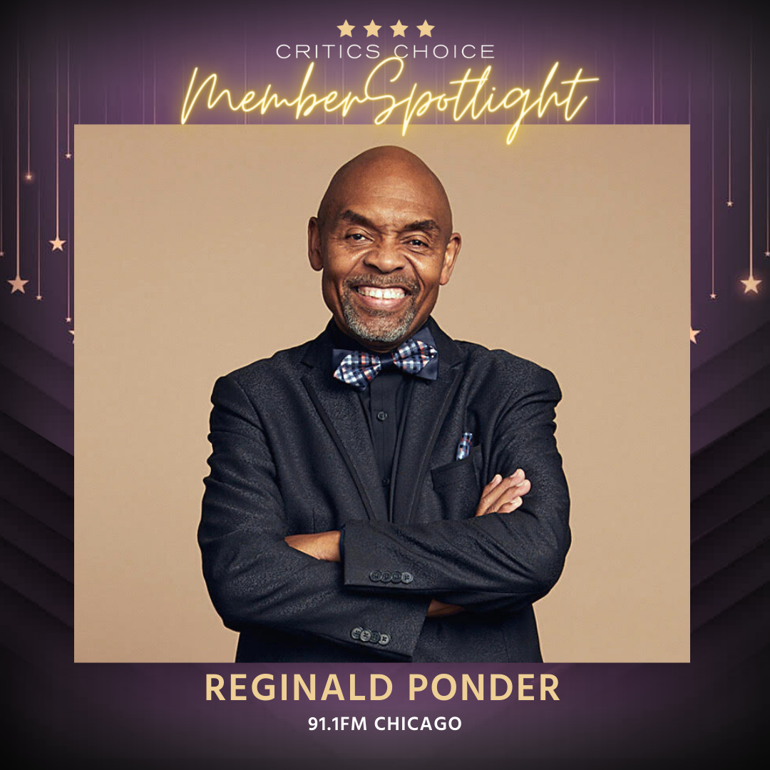 Reginald Ponder – Critics Choice Association